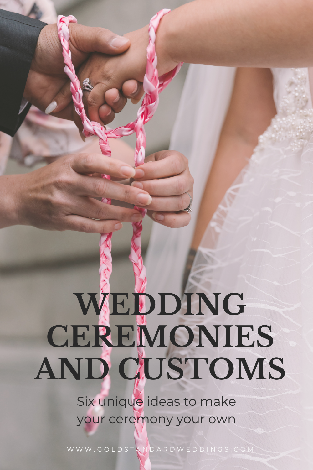 Wedding Ceremonies and Customs | Gold Standard Weddings